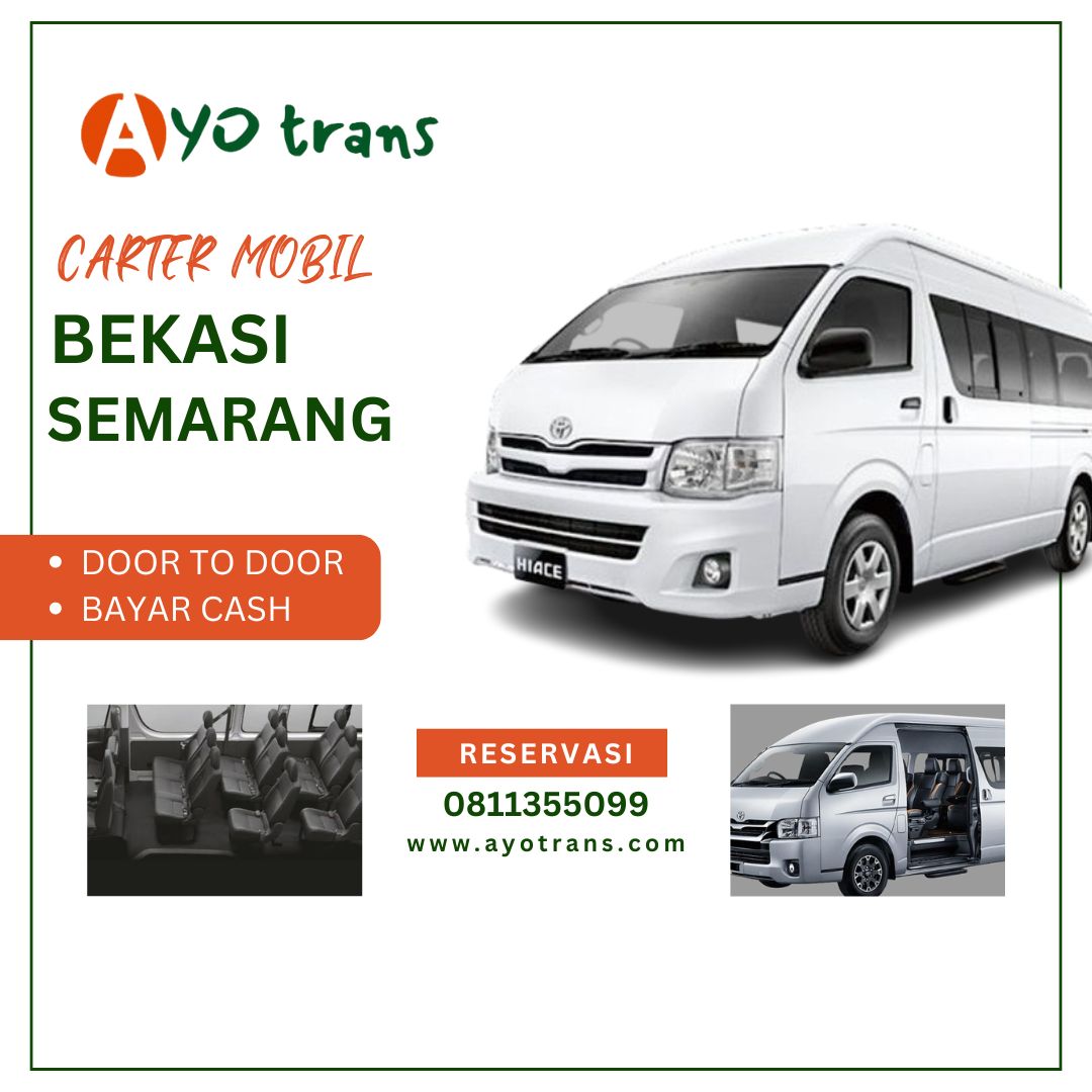 Carter Mobil Bekasi ke Semarang Efisien | AyoTrans
